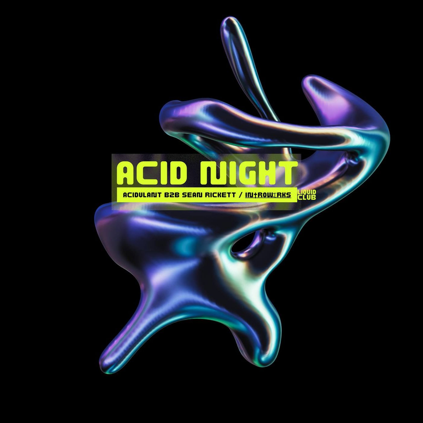 ACID NIGHT at Liquid Club