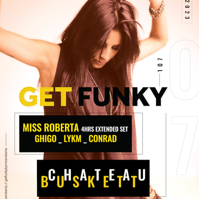 MISS ROBERTA Presents GET FUNKY 107