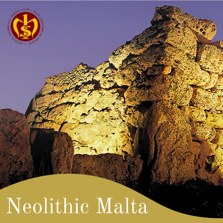 Neolithic Malta: What We Have, What We Have Lost & What We Could Lose!